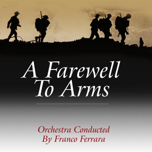 Play A Farewell To Arms (Original Soundtrack Recording) by Orchestra ...