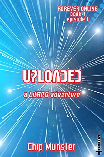 Forever Online, ep 1: Uploaded (Forever Online LitRPG saga) eBook ...