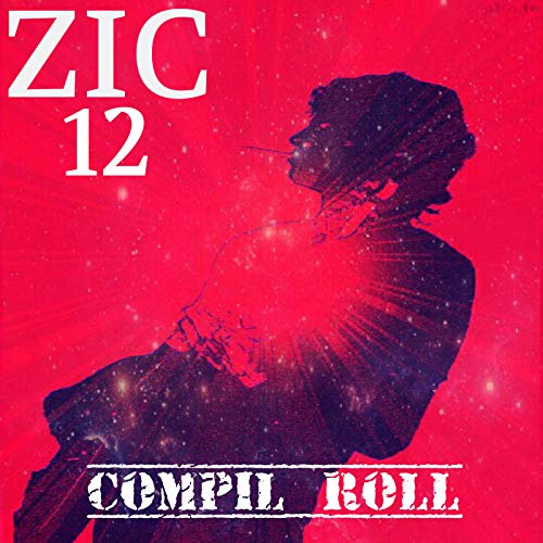 Écouter 12 Compil Roll par Zic sur Amazon Music Unlimited
