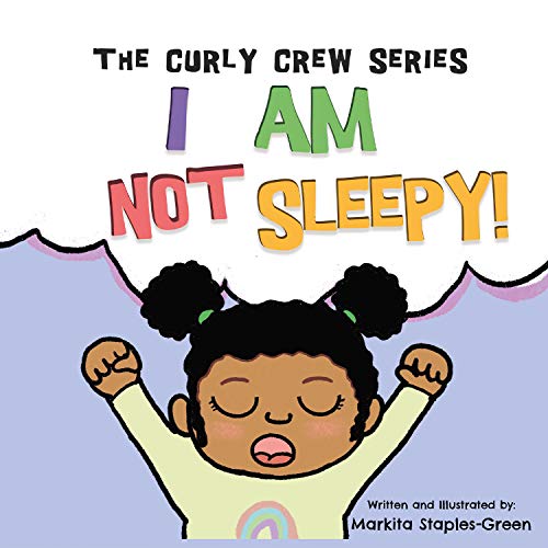 I Am Not Sleepy!: A bedtime book story for toddlers, preschoolers, and ...