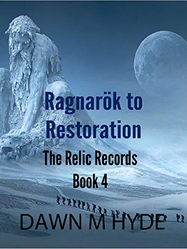Ragnarök to Restoration: The Relic Records Book 4 - Kindle edition by ...