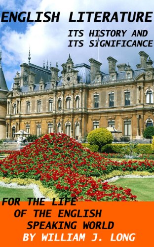 English Literature Its History And Its Significace For The Life Of The ...