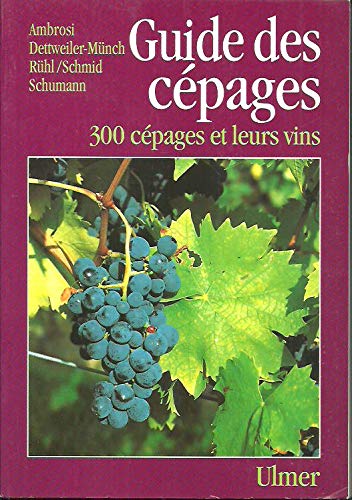 Amazon.fr - Guide Des Cepages. 300 Cepages Et Leurs Vins - Collectif ...