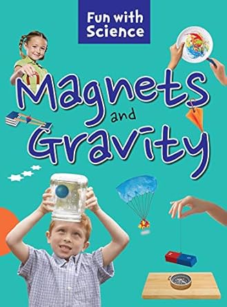 Buy Science experiments: Magnets and Gravity- Fun with Science Book ...