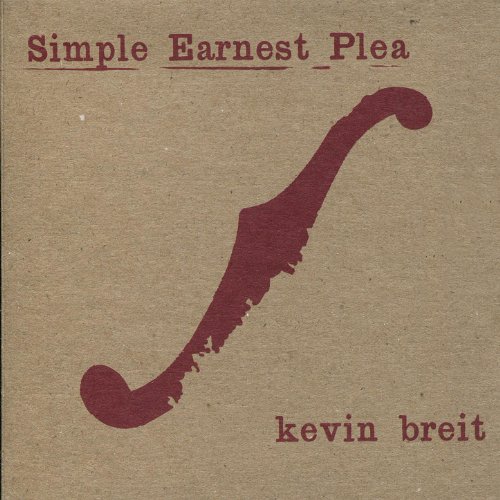 Amazon.com: Simple Earnest Plea : Kevin Breit: Digital Music