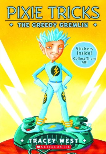 The Greedy Gremlin (Pixie Tricks) : West, Tracey: Amazon.es: Libros