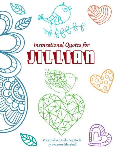Inspirational Quotes for Jillian: Personalized Coloring Book with ...