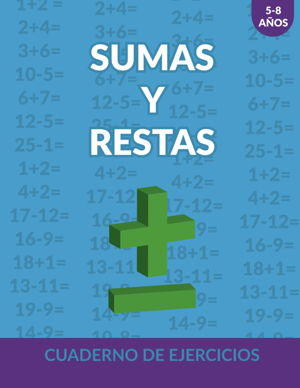 sumas y restas- libro de ejercicios para niños de 5 a 8 años (Spanish ...