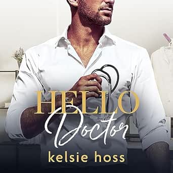 Amazon.com: Hello Doctor (Audible Audio Edition): Kelsie Hoss, Allyson ...