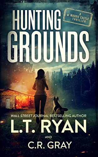 Hunting Grounds (Maddie Castle Book 3) - Kindle edition by Ryan, L.T ...
