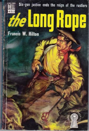 The Long Rope (Dell Mapback #451): Francis W. Hilton: Amazon.com: Books