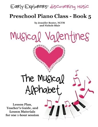 Musical Valentines: Early Explorers Preschool Piano Class (Early ...
