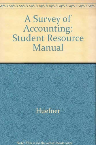 Survey of Accounting: Student Resource Manual: Huefner: 9780070308244 ...
