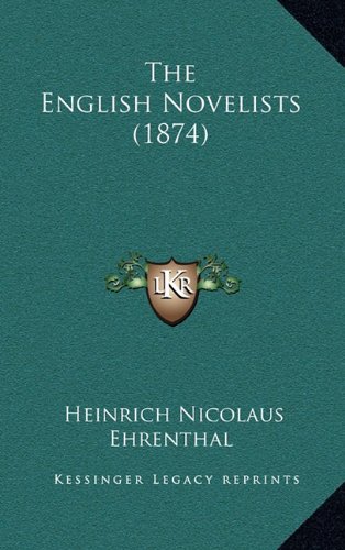 Buy The English Novelists (1874) Book Online at Low Prices in India ...