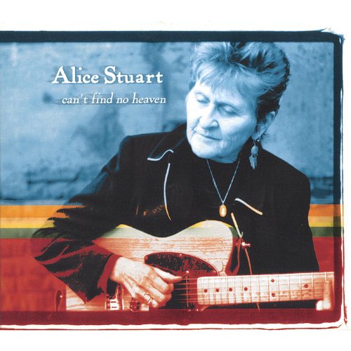Amazon.com: Can't Find No Heaven : Alice Stuart: Digital Music