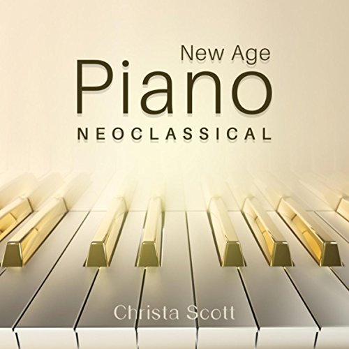 Play New Age Piano Neoclassical by Christa Scott on Amazon Music