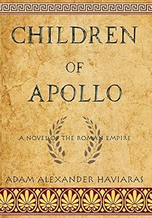 Amazon.com: Children of Apollo: A Novel of the Roman Empire (Eagles and ...