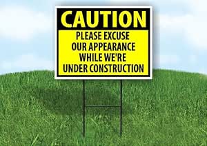 Amazon.com : CAUTION PLEASE EXCUSE APPEARANCE UNDER CONSTRUCTION 18 in ...