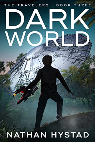 Amazon.com: Dark World (The Travelers Book Three) eBook : Hystad ...