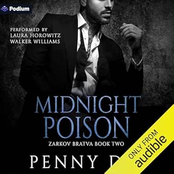 Amazon.com: Midnight Poison: Zarkov Bratva, Book 2 (Audible Audio Edition): Penny Dee, Laura ...