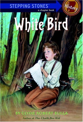 White Bird (A Stepping Stone Book(TM)): Bulla, Clyde Robert, Cook ...