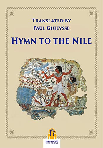 Amazon.com: Hymn to the Nile eBook : Paul Guieysse, Paola Agnolucci ...