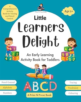 Little Learners Delight: An Early Learning Activity Book for Toddlers ...