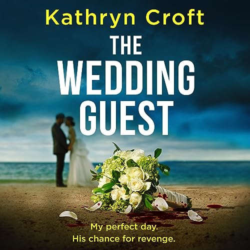 Amazon.com: The Wedding Guest (Audible Audio Edition): Kathryn Croft, Naomi Frederick, Hachette ...