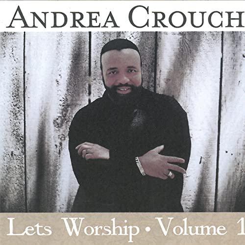 Amazon.com: Let's Worship, Vol. 1 : Andraé Crouch: Digital Music