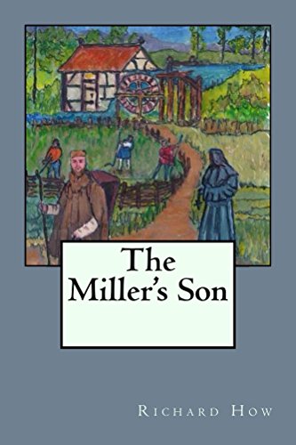 The Miller's Son - Kindle edition by How, Richard. Literature & Fiction ...