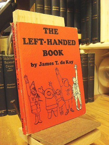 The Left-Handed Book: James Tertius de Kay: Amazon.com: Books