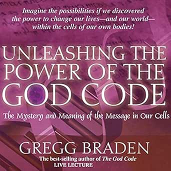 Amazon.com: Unleashing the Power of the God Code: The Mystery and ...