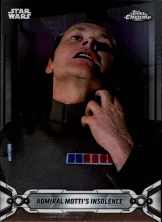 2019 Topps Chrome Star Wars Legacy #81 Admiral Motti's insolence ...