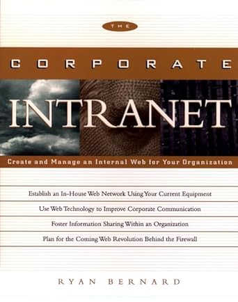 Amazon.com: The Corporate Intranet: Create and Manage an Internal Web ...