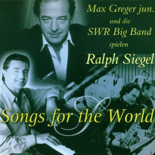Songs for the world-Max Greger Jr. und die SWR Big Band spielen Ralph ...