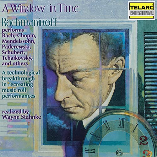 Play A Window in Time: Rachmaninoff Performs Works of Other Composers ...
