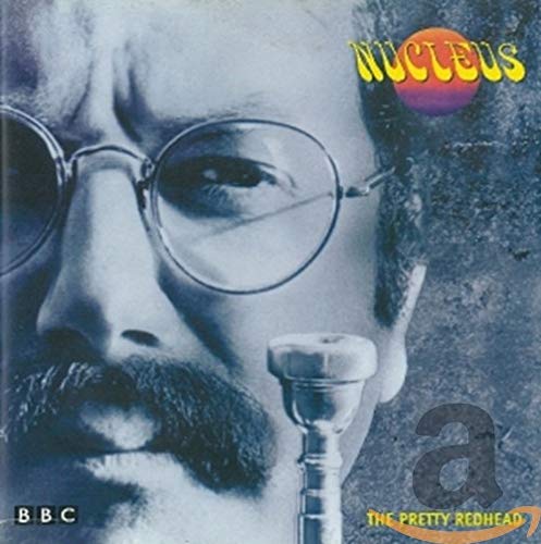NUCLEUS - Pretty Redhead: Live at the BBC 1971 & 1982 - Amazon.com Music