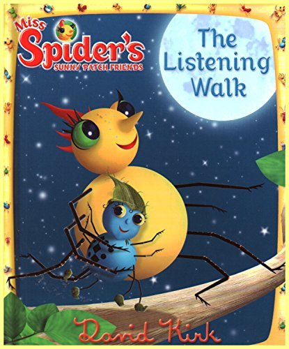 The Listening Walk (Miss Spider's Sunny Patch Friends, Vol. 12 ...