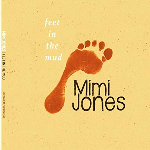 Play Feet in the Mud by Mimi Jones on Amazon Music