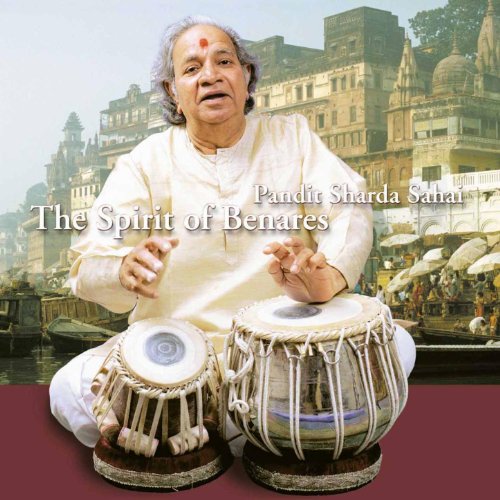 Play The Spirit Of Benares by Pandit Sharda Sahai on Amazon Music