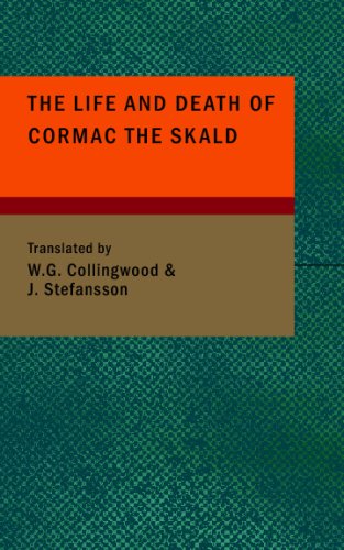 The Life and Death of Cormac the Skald: Unknown: 9781434694430: Amazon ...