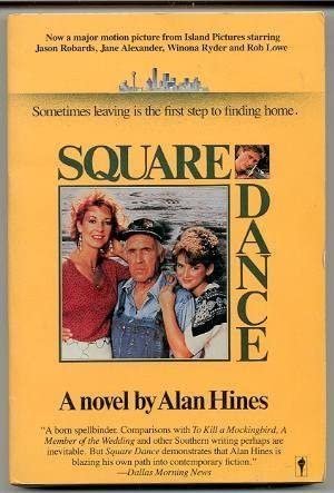 Square Dance: Hines, Alan: 9780060913946: Amazon.com: Books