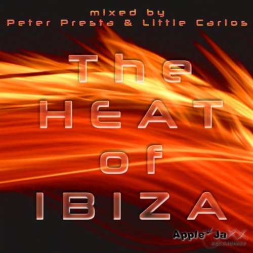 Play The Heat of Ibiza (Mixed by Peter Presta & Little Carlos) by ...