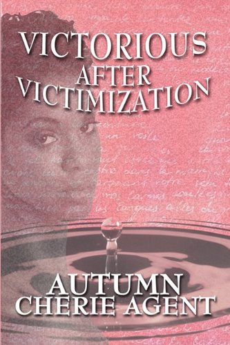 Amazon.com: Victorious After Victimization: 9781451207231: Agent: Libros