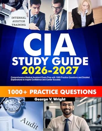 CIA Part 1 Exam Prep 2025-2026: Heart-Pounding Guide to Internal Audit Foundations with In-Depth ...