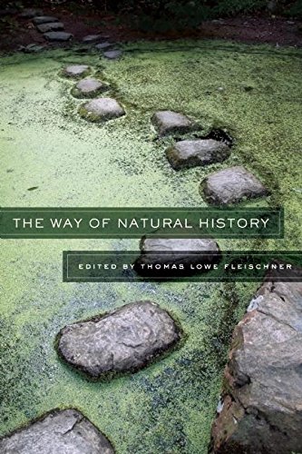 Amazon.com: The Way of Natural History: 9781595340733: Fleischner ...