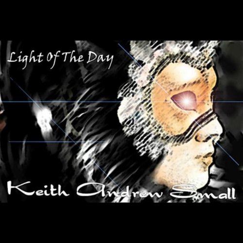 Play Light of the Day - Single by Keith Andrew Small on Amazon Music ...