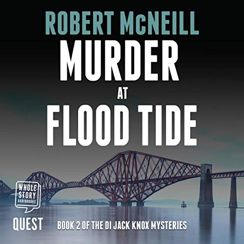 Murder at Flood Tide: DI Jack Knox, Book 2 (Audio Download): Robert ...