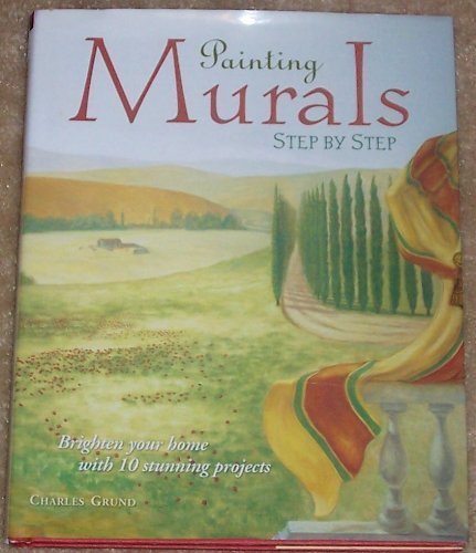 Painting Murals Step by Step: Grund, Charles: 9781581801408: Amazon.com ...