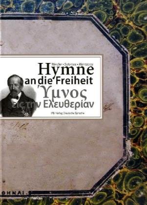 Hymne an die Freiheit: Mindler - Solomos - Mantzaros : Schlumm, Hans B ...